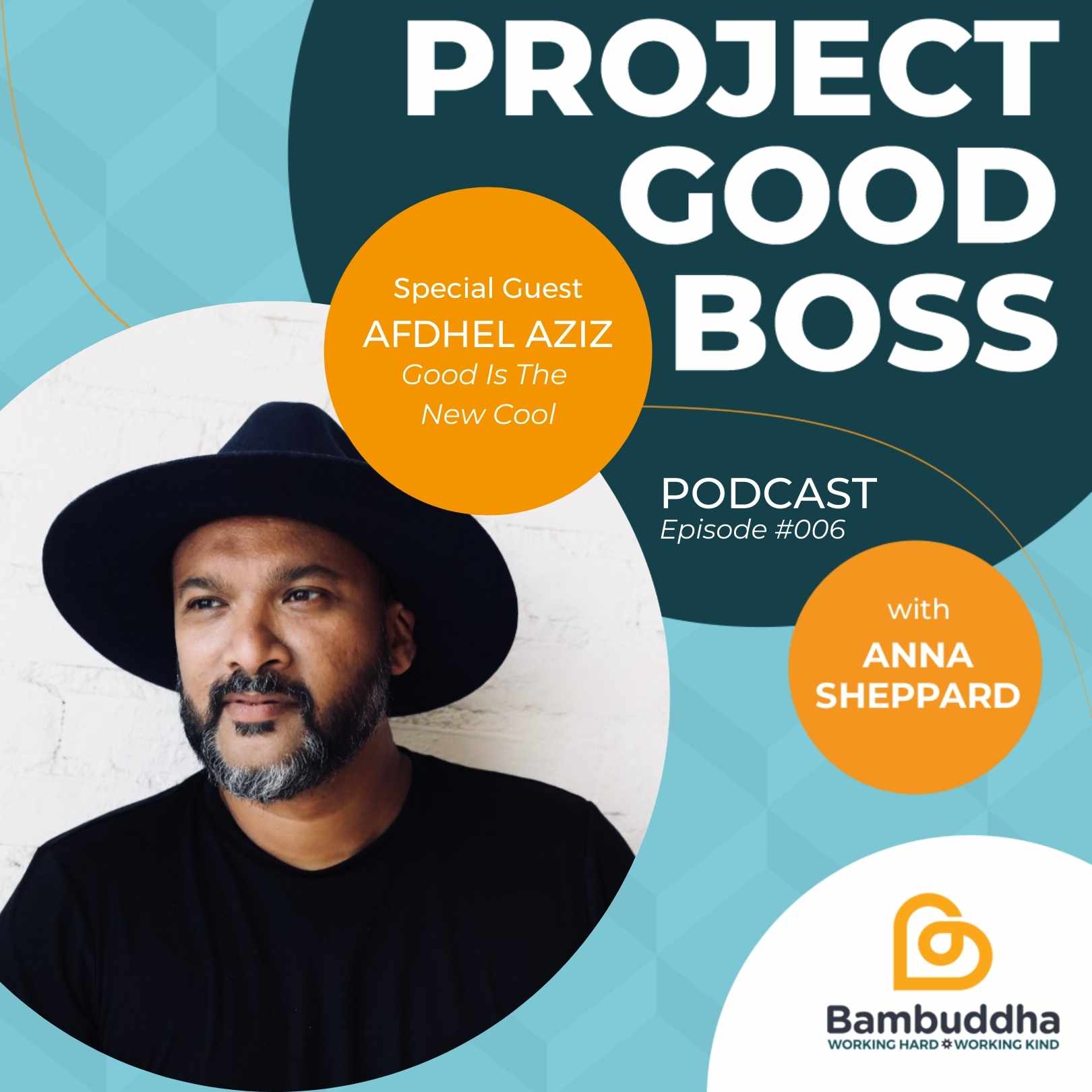 EP6: Afdhel Aziz on Finding Purpose - Bambuddha Group